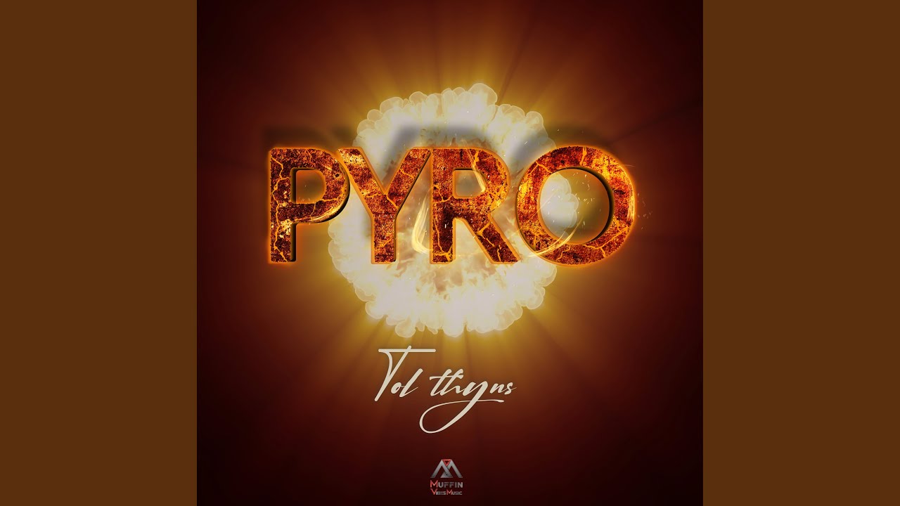 Pyro - YouTube