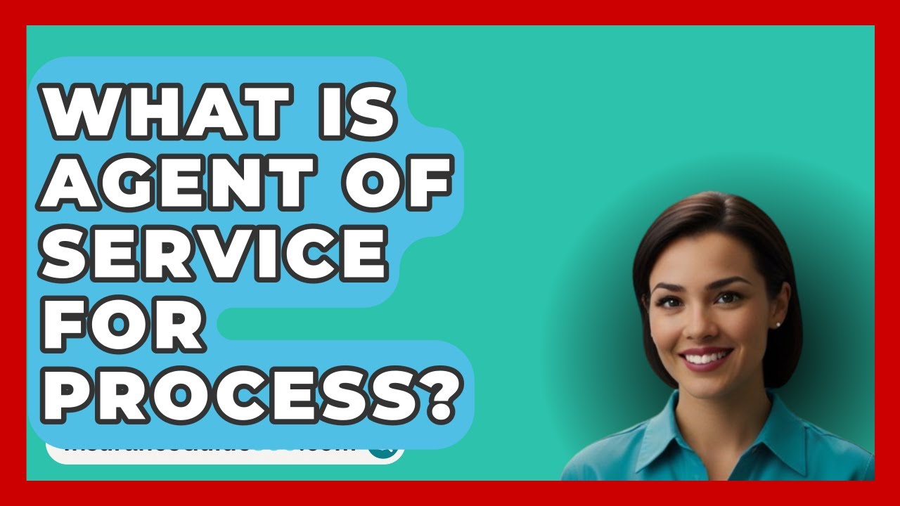 What Is Agent Of Service For Process? - InsuranceGuide360.com - YouTube