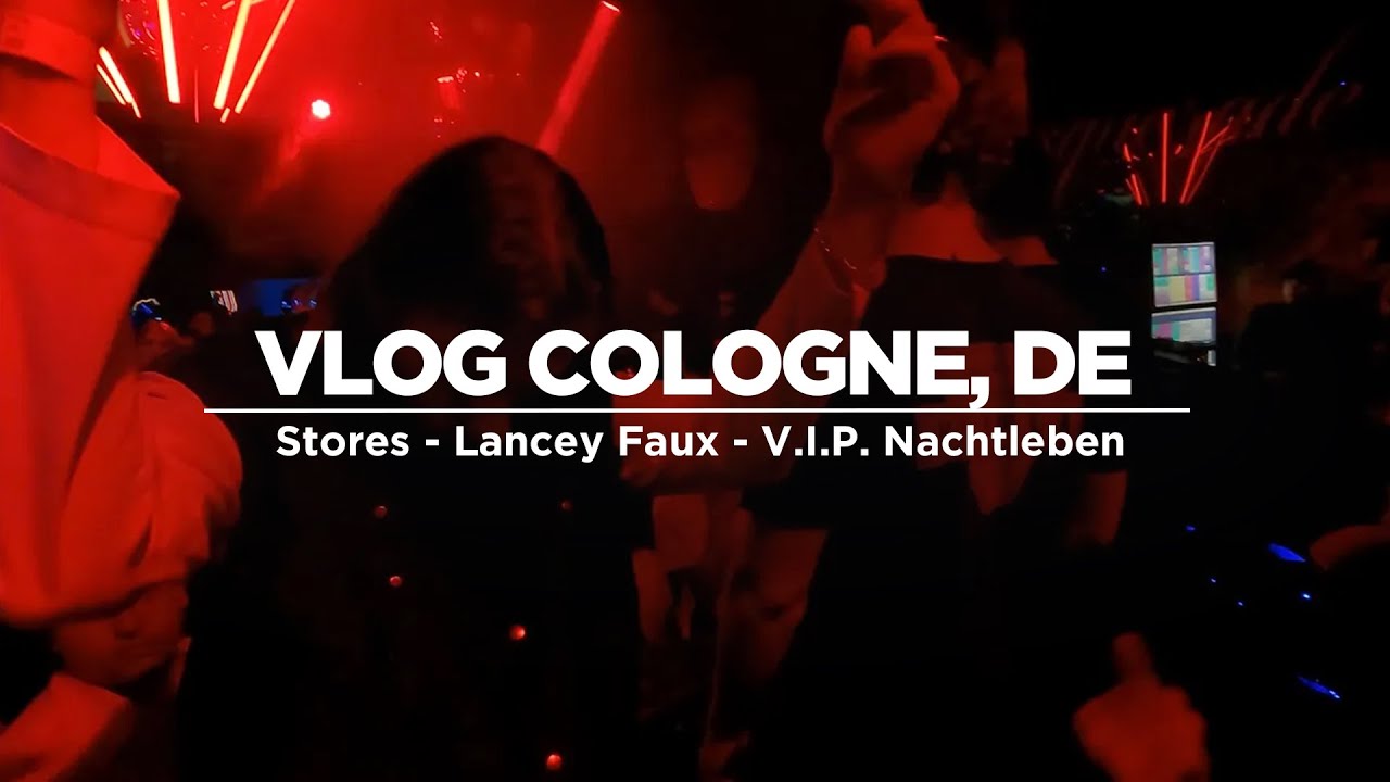 COLOGNE VLOG - Lancey Foux Europe Tour, No Faith Studios Afterparty + Stores feat. Maikel - YouTube
