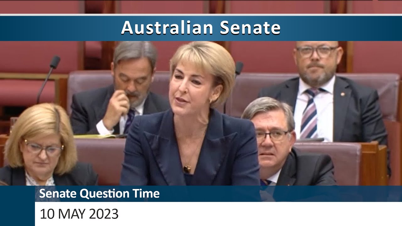 Senate Question Time - 10 May 2023 - YouTube