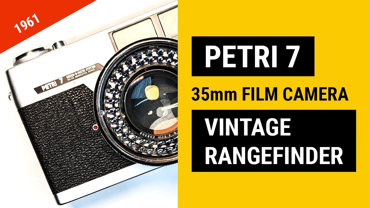 Vintage 35mm PETRI 7 Rangefinder camera review - YouTube