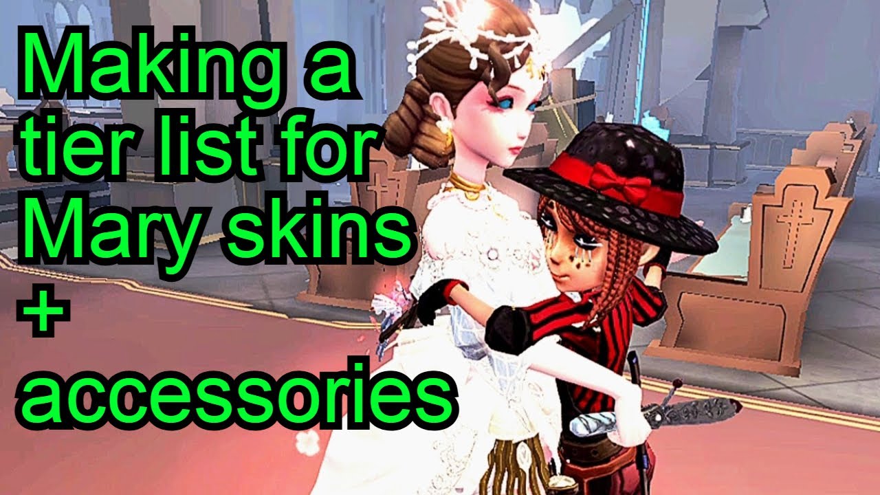 Making a Tier-list for Mary skins and Accessories while I talk about ...