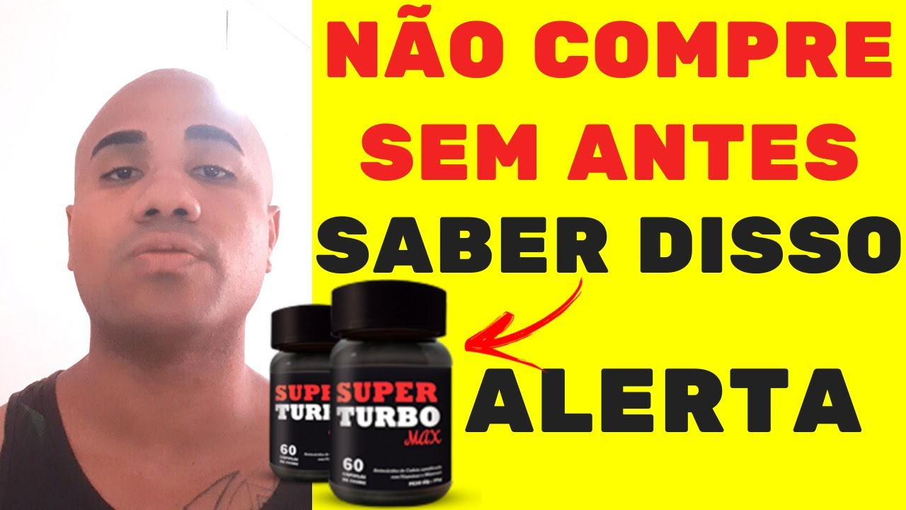 Super Turbo Max Onde Comprar? Super Turbo Max Funciona Mesmo? Super ...