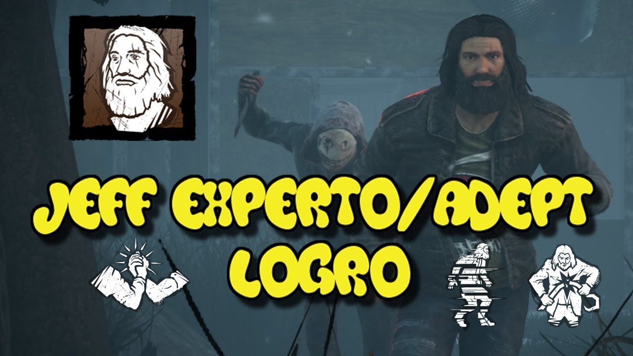Jeff Experto/Adept | Dead By Daylight Jeff Johansen Logro | Gameplay ...