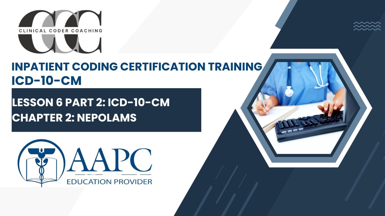 Lesson 6 Part 2: ICD-10-CM Chapter 2 Neoplasms - YouTube