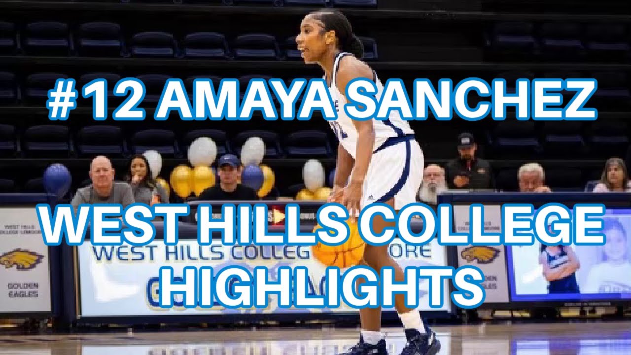 Amaya Sanchez | Sophomore | 5'6 PG | West Hills College Highlights ...