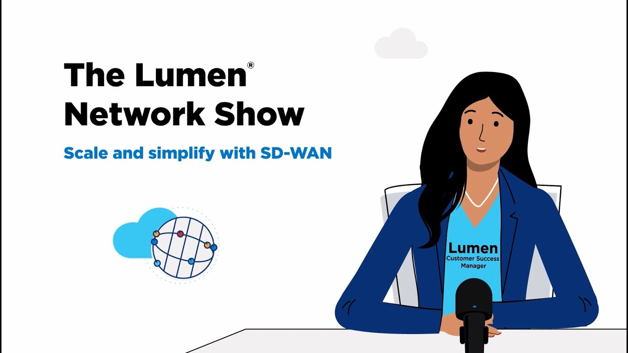 The Lumen Network Show: Scale & Simplify with SD-WAN – Promotional ...