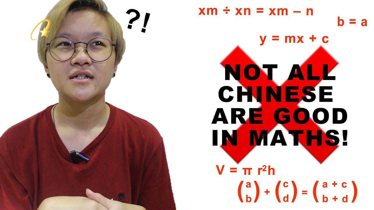 Not All Chinese Are Good In Mathematics (Malaysian Edition) - YouTube