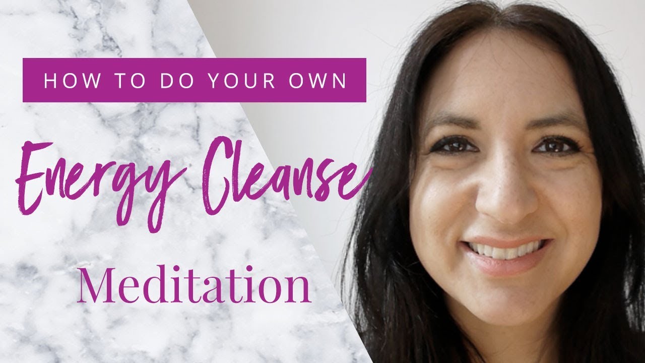 How To Energy Cleanse Yourself - YouTube