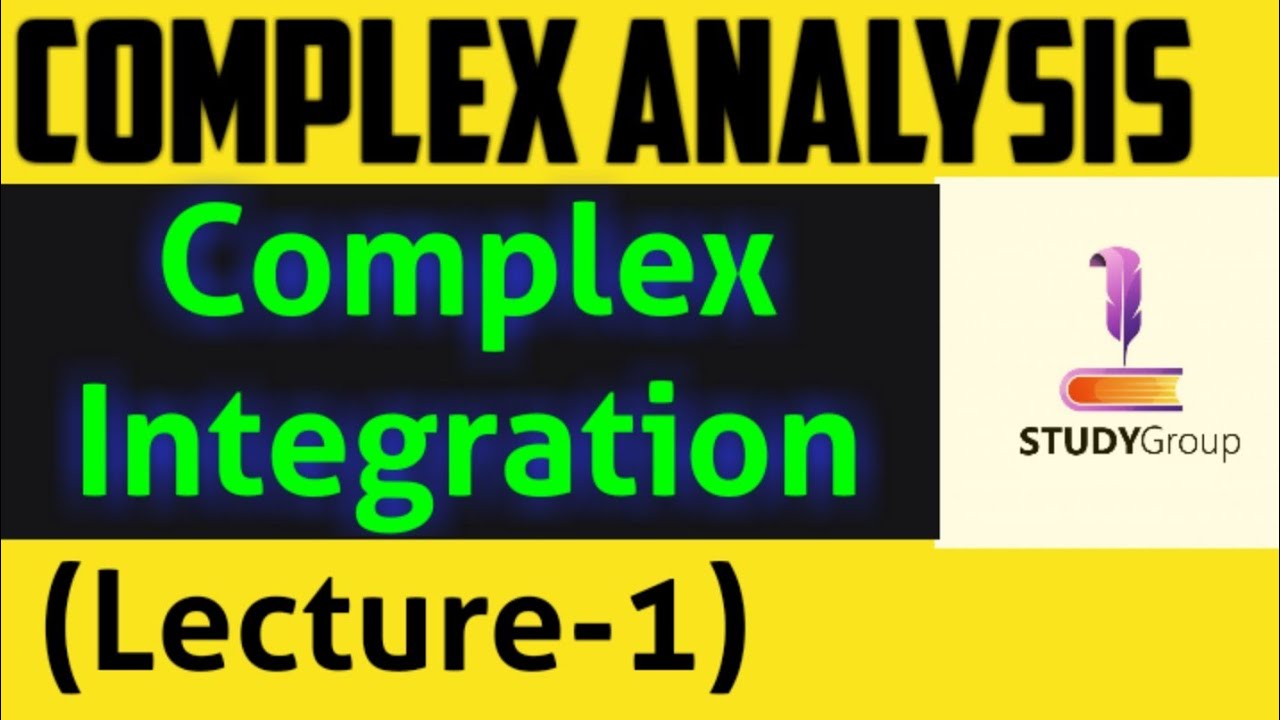 Complex Integration (Lecture-1st) (Important Question) Study Group ...