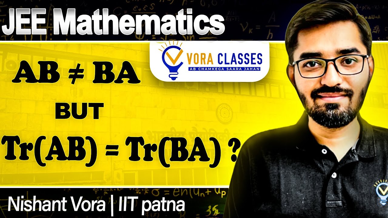 Why AB ≠ BA but Trace(AB) = Trace(BA) #jeemains #jee #maths # ...
