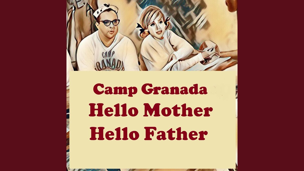 Hello Mother Hello Father (Camp Granada) (Live) - YouTube