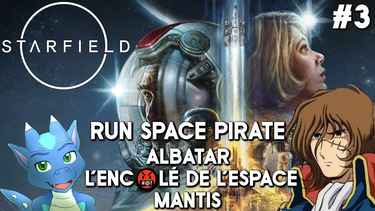 PC FR - STARFIELD - ALBATAR RUN SPACE PIRATE - Ep 3 - Mantis - YouTube