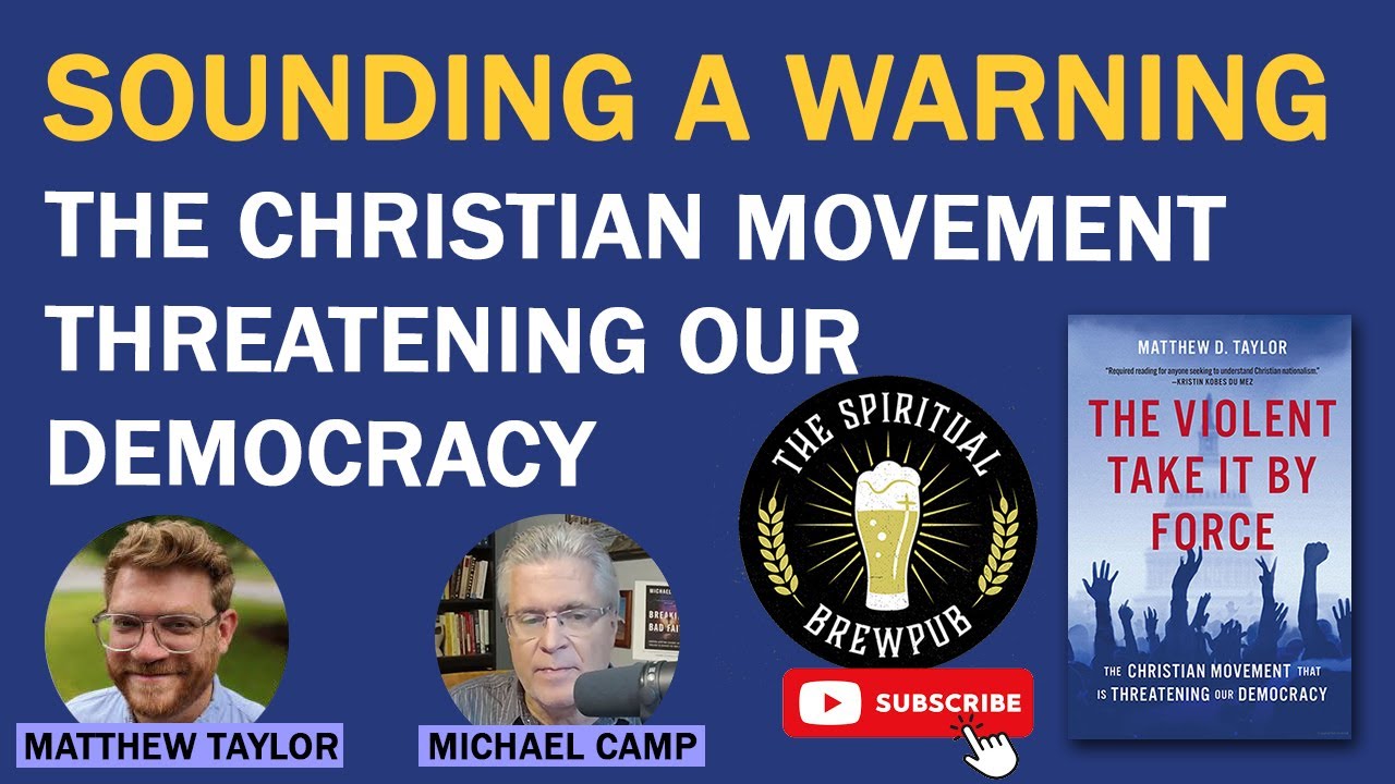 The Christian Movement Threatening Our Democracy - Matthew Taylor - YouTube