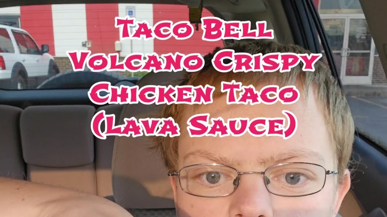 Taco Bell Crispy Chicken Taco With Lava Sauce - YouTube