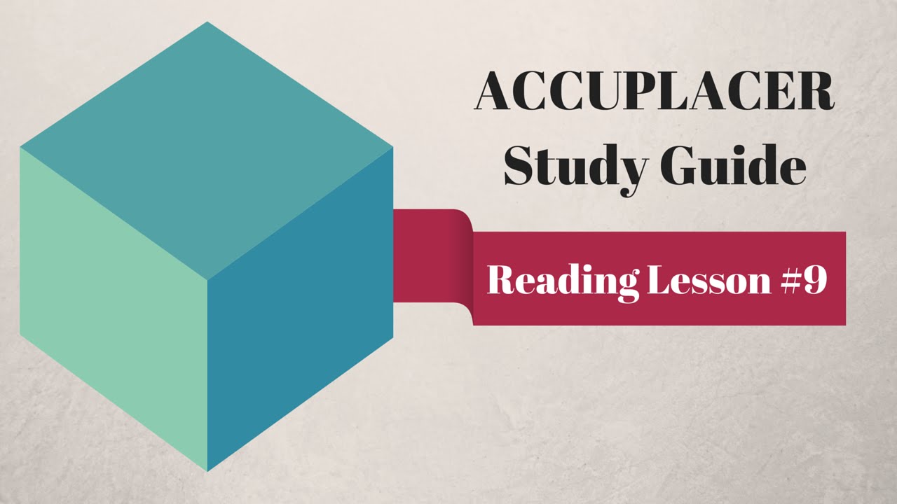 ACCUPLACER Study Guide - Reading Lesson 9 - YouTube
