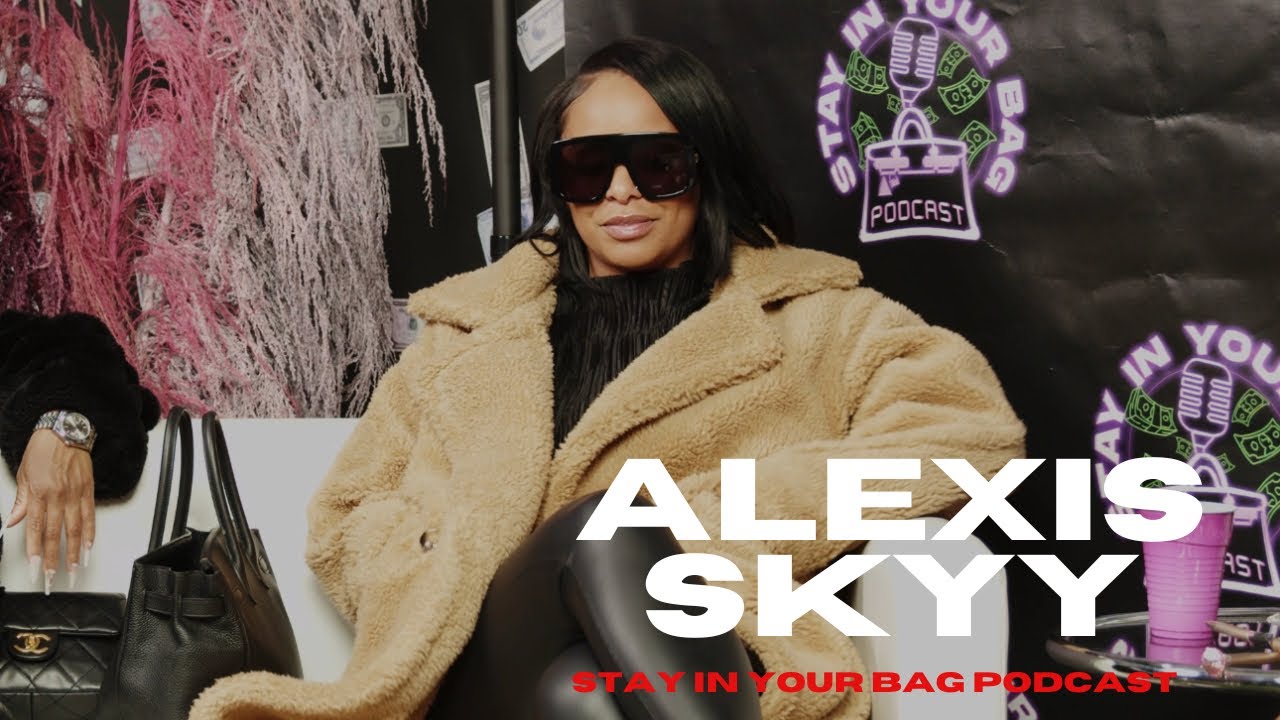 Stay In Your Bag : Alexis Sky How Motherhood, Independence Transformed ...