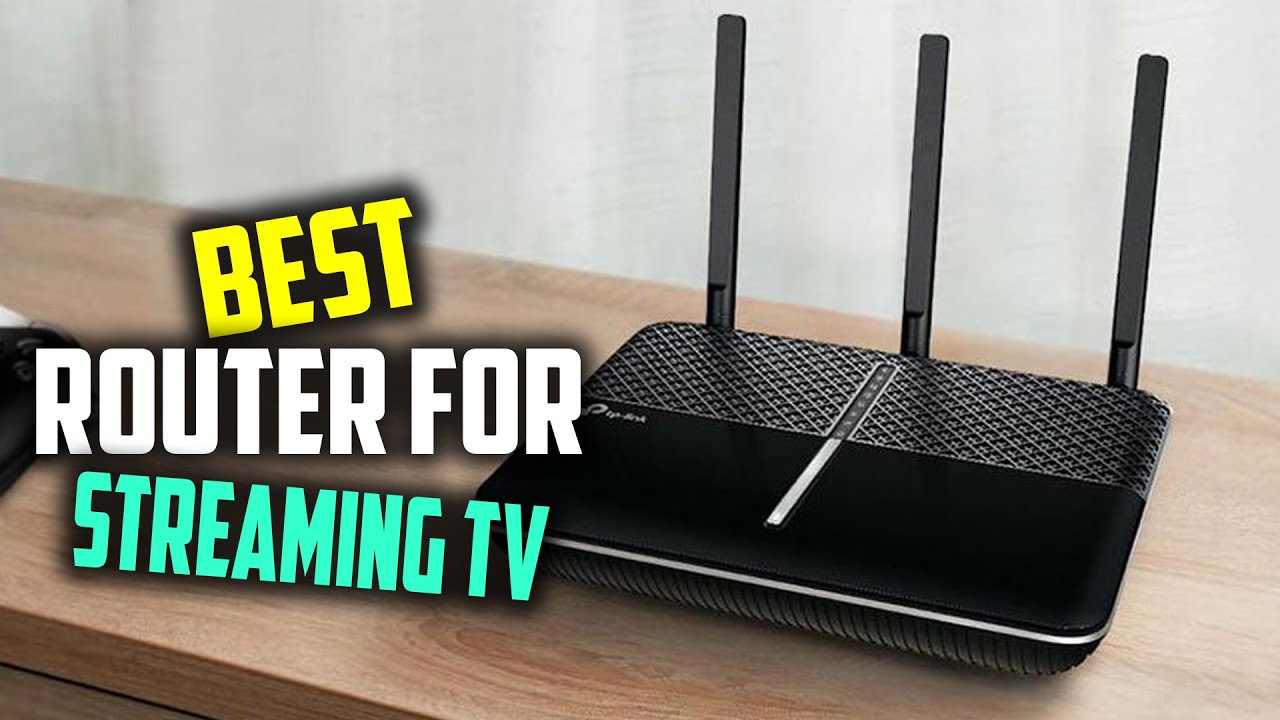 Best Router for Streaming Tv in 2023 - Top 5 Review | Voice/App Control ...