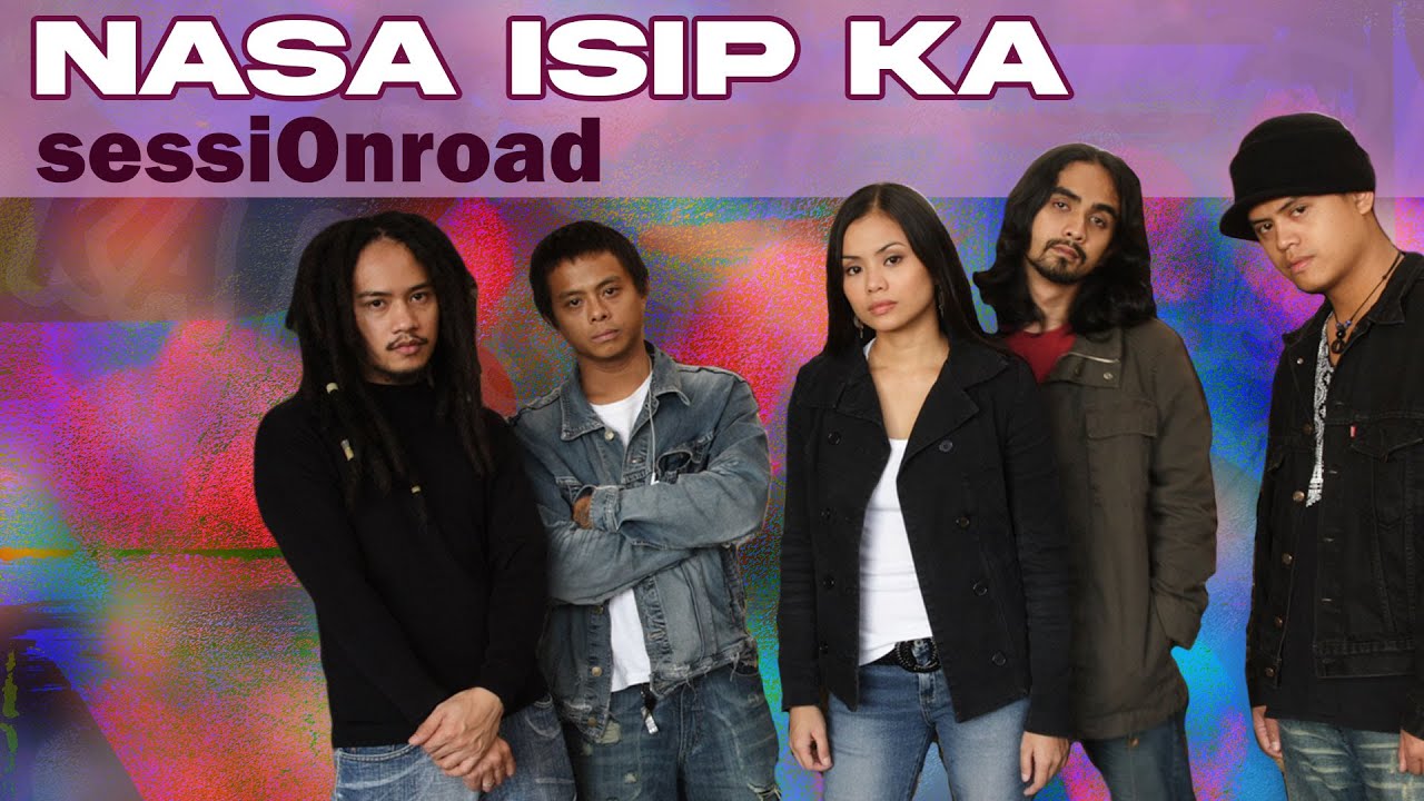 NASA ISIP KA - Session Road (Lyric Video) OPM - YouTube