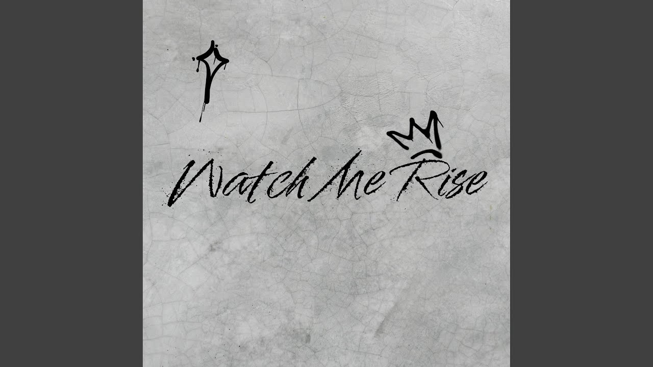 Watch Me Rise - YouTube