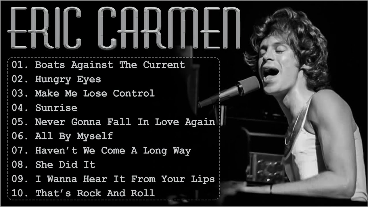 Eric Carmen Greatest Hits - Best Songs Of Eric Carmen - YouTube