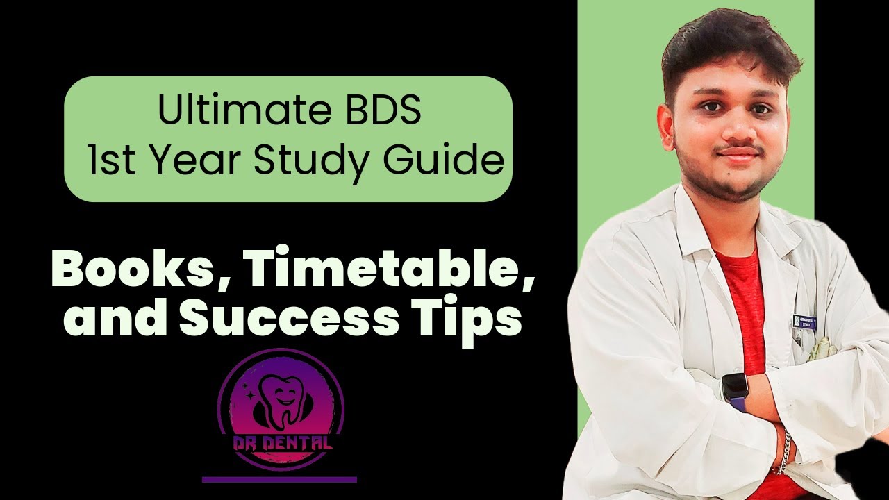 Ultimate BDS 1ST YEAR Study Guide | Books, Timetable and Success Tips ...