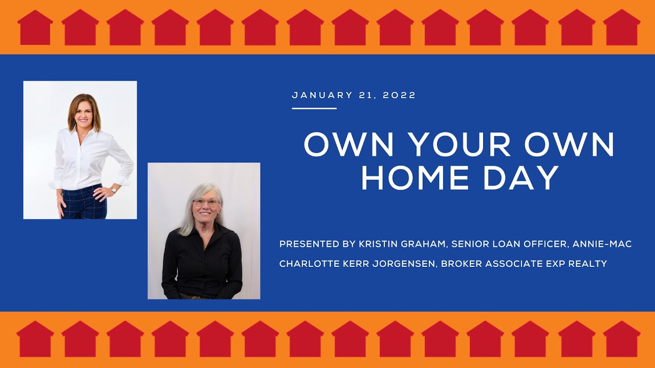 Own Your Own Home Day with Kristin Graham & Charlotte Kerr Jorgensen ...