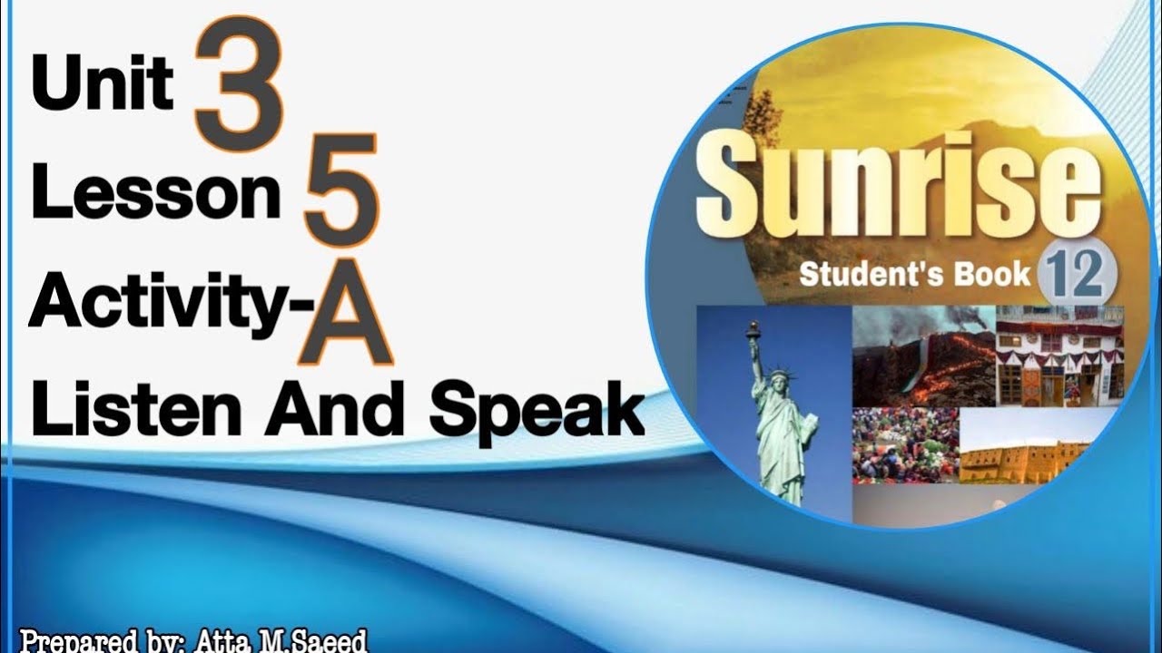 Sunrise 12 Unit 3 lesson 5 Activity ( A) listen and speak - YouTube