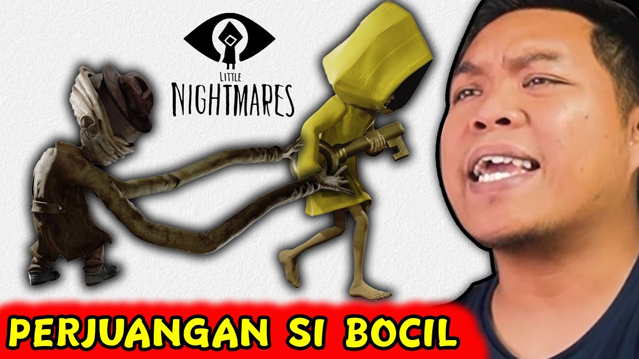 PERJUANGAN SI B0CIL MELAWAN TANGAN PANJANG, SI KOKI GENDUT & THE LADY - Little Nightmare - YouTube