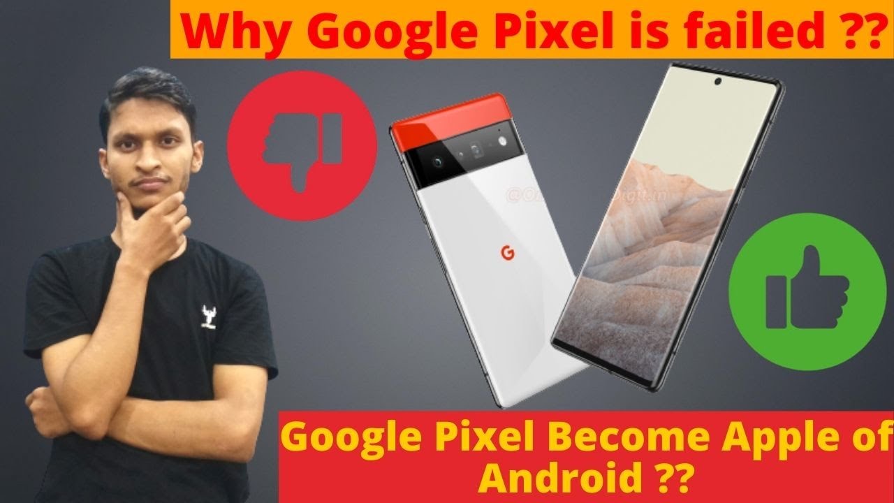 Why Google Failed In Smartphone Industry || Why Google Pixel Failed in India - YouTube