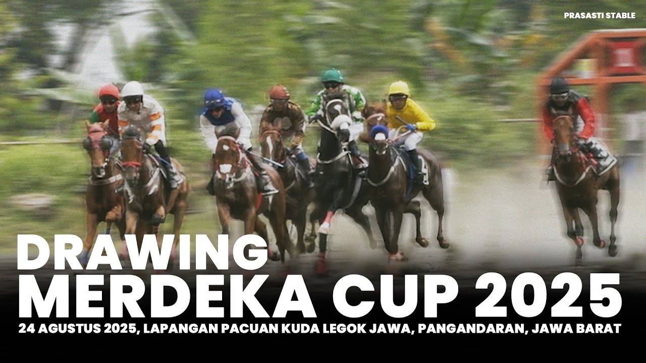 DRAWING MERDEKA CUP 2025 | 24 Agustus 2025 Lapangan Pacuan Legok Jawa ...