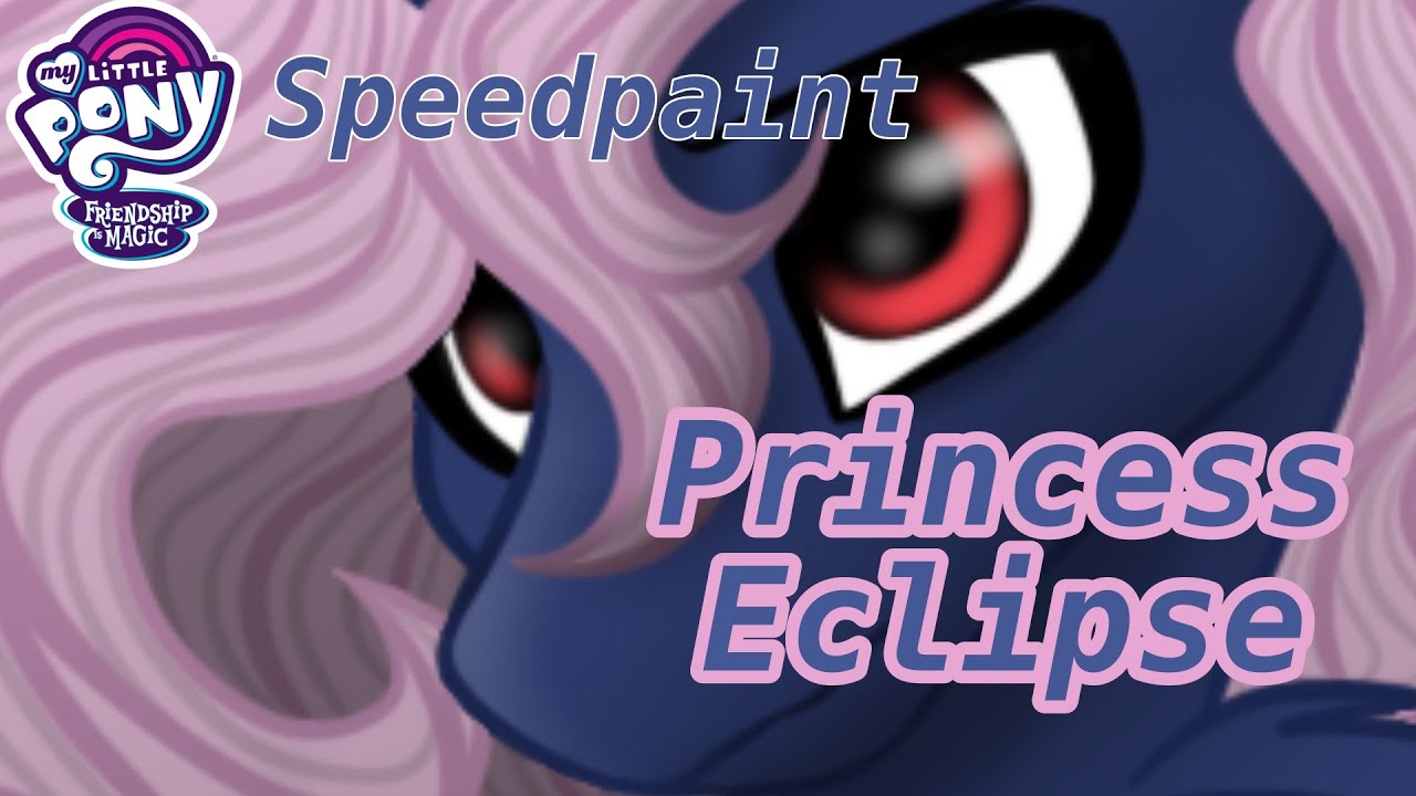 "Princess Eclipse" | OC | My Little Pony | Speedpaint - YouTube