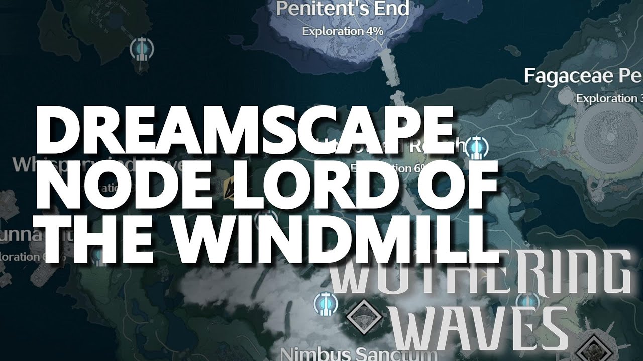 Dreamscape Node Lord of the Windmill Wuthering Waves - YouTube