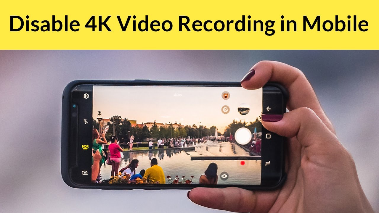 How to Disable 4K Video Recording in Mobile Camera? - YouTube