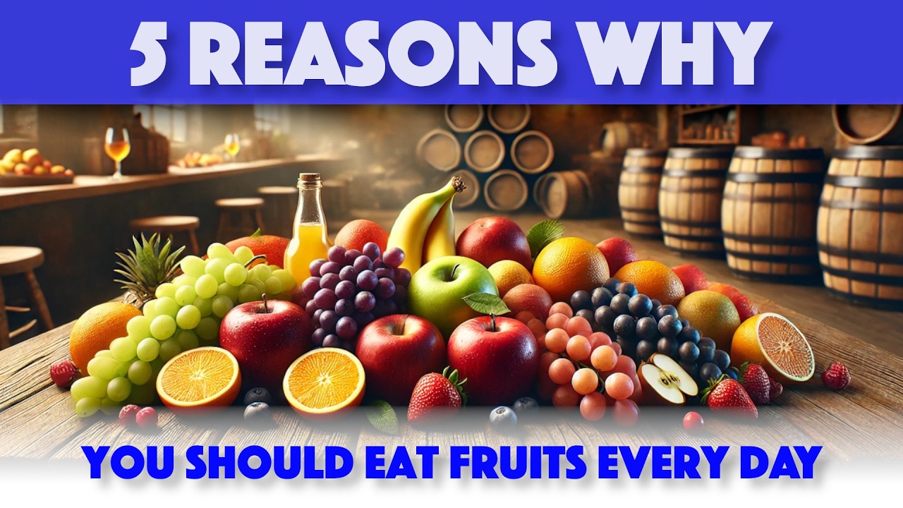 5 Reasons Why You Should Eat Fruits Everyday - YouTube