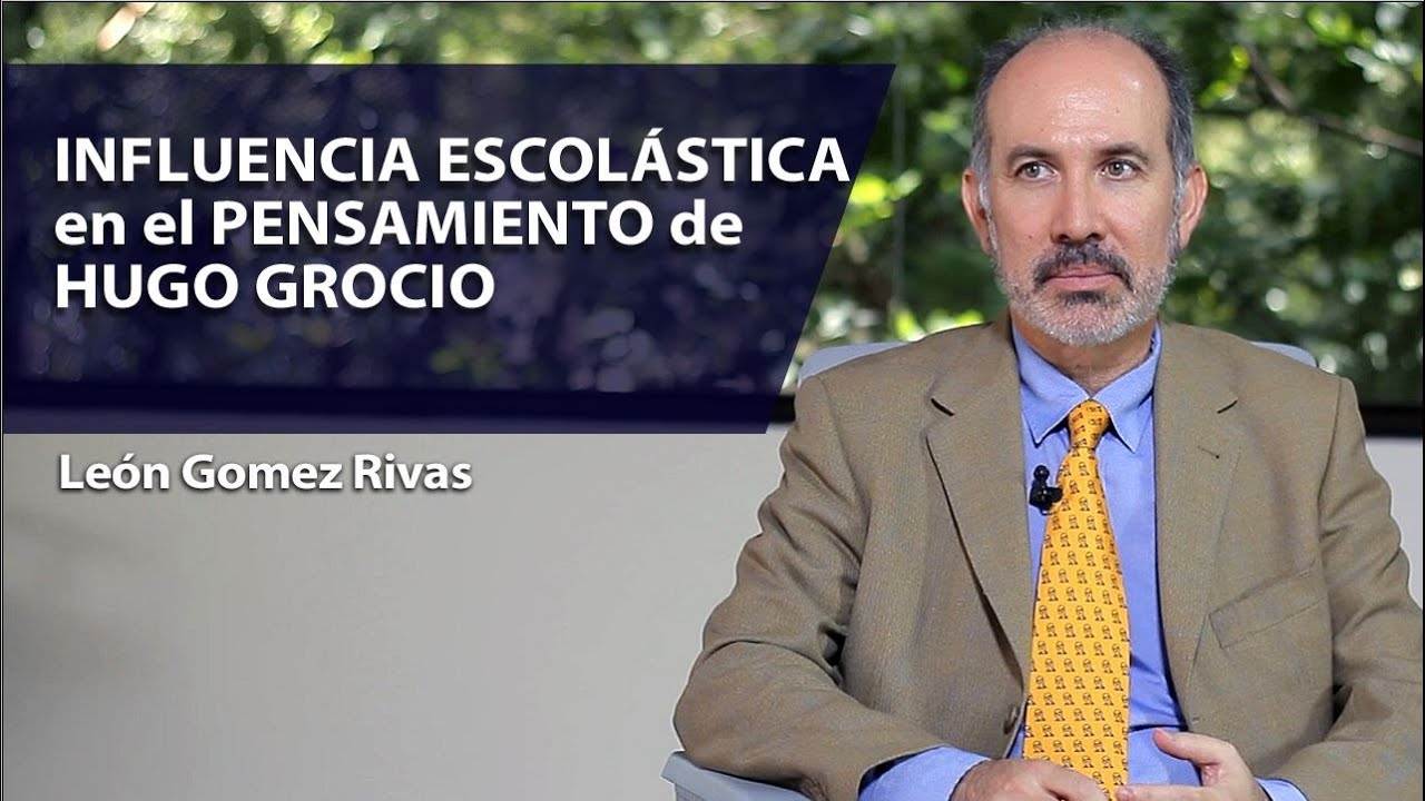 Influencia escolástica en el pensamiento de Hugo Grocio - YouTube