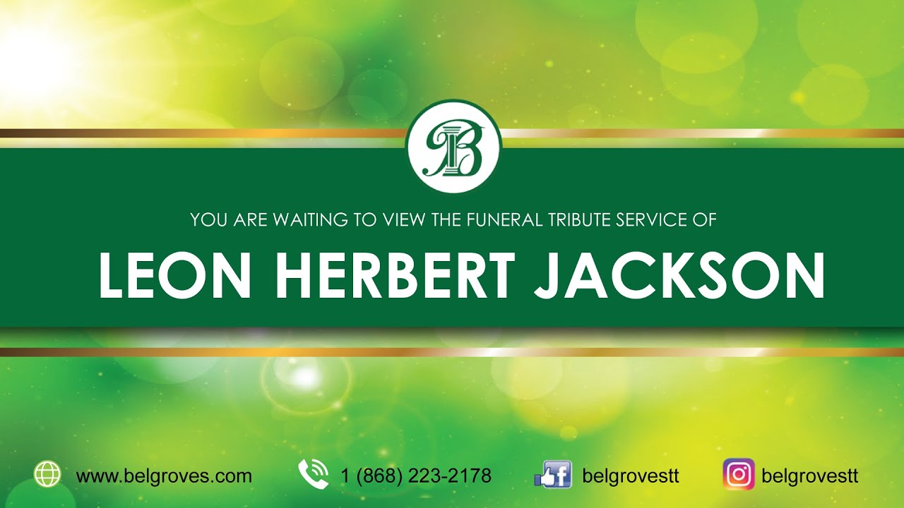 Leon Herbert Jackson Tribute Service - YouTube