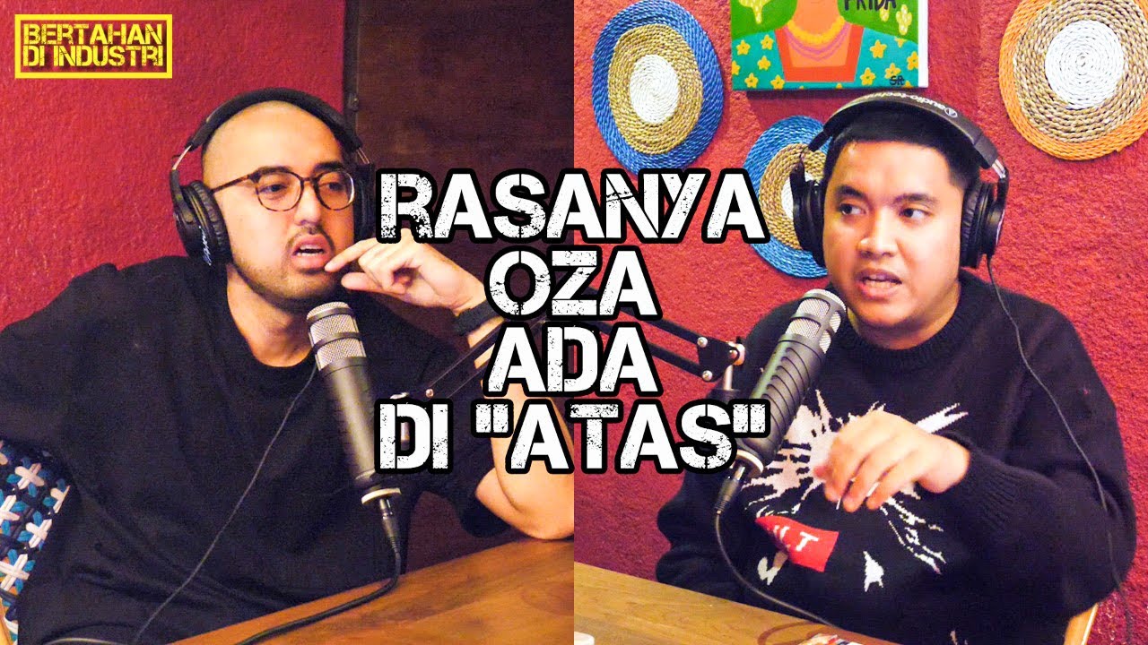 GIMANA RASANYA ADA DI “ATAS”? | Oza Rangkuti - YouTube