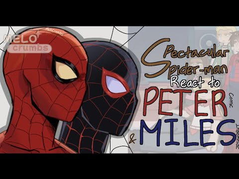 || Spectacular Spider-Man react to comic Peter Parker and Insomniac Miles Morales || PART 3 Speed 2X