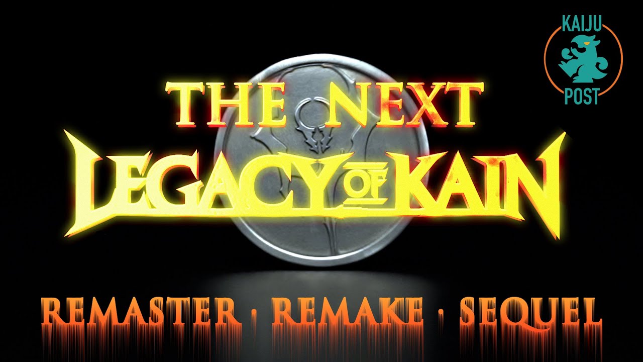 The Next Legacy of Kain - What Ben wants in a Remaster, Sequel, or ...