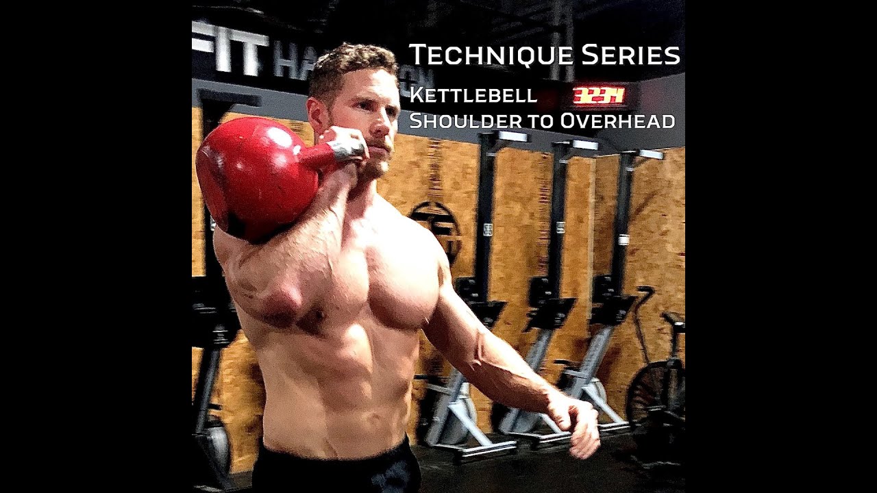 Technique Series: Kettlebell Shoulder to Overhead - YouTube