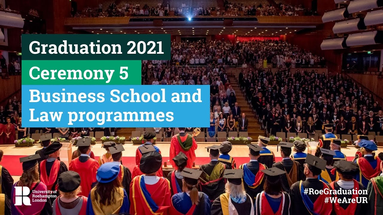 Graduation 2021 | Ceremony 5 | Business School and Law programmes - YouTube