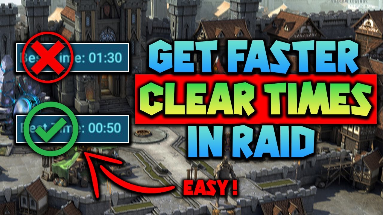 EASY TIPS to get 'FASTER CLEAR TIMES' In Raid Shadow legends - YouTube