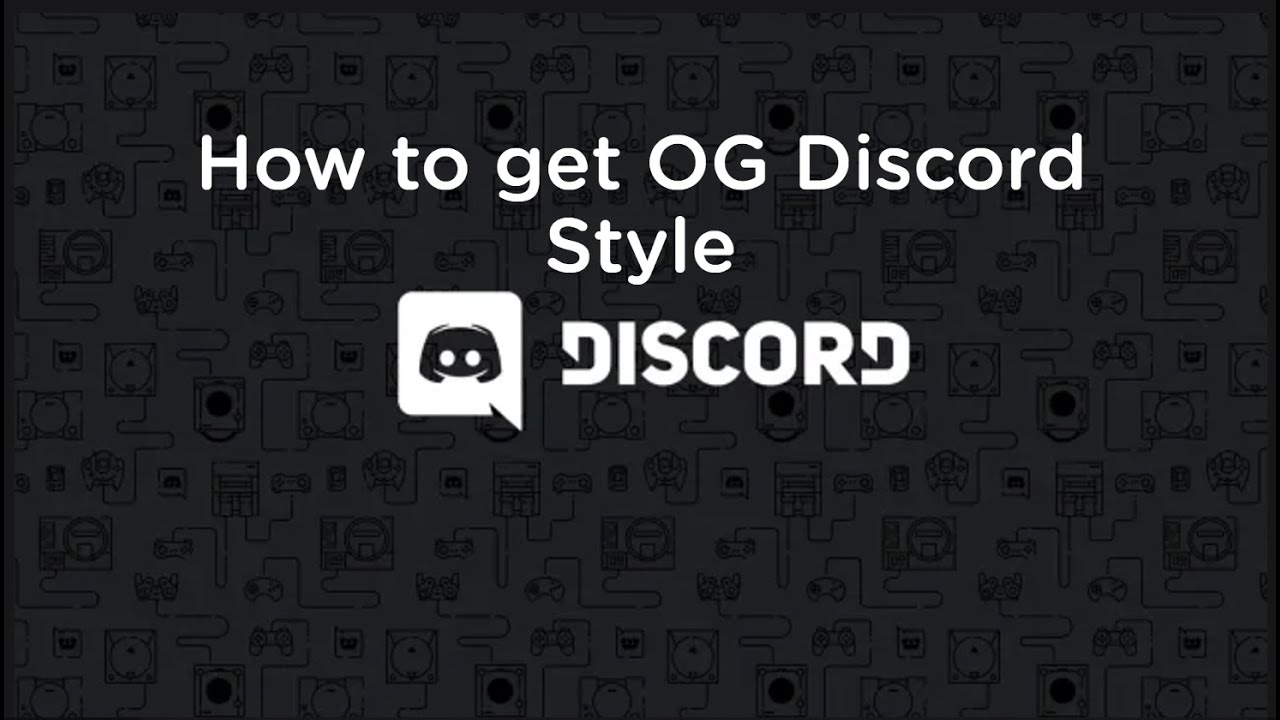How To Get OG Discord Style - YouTube