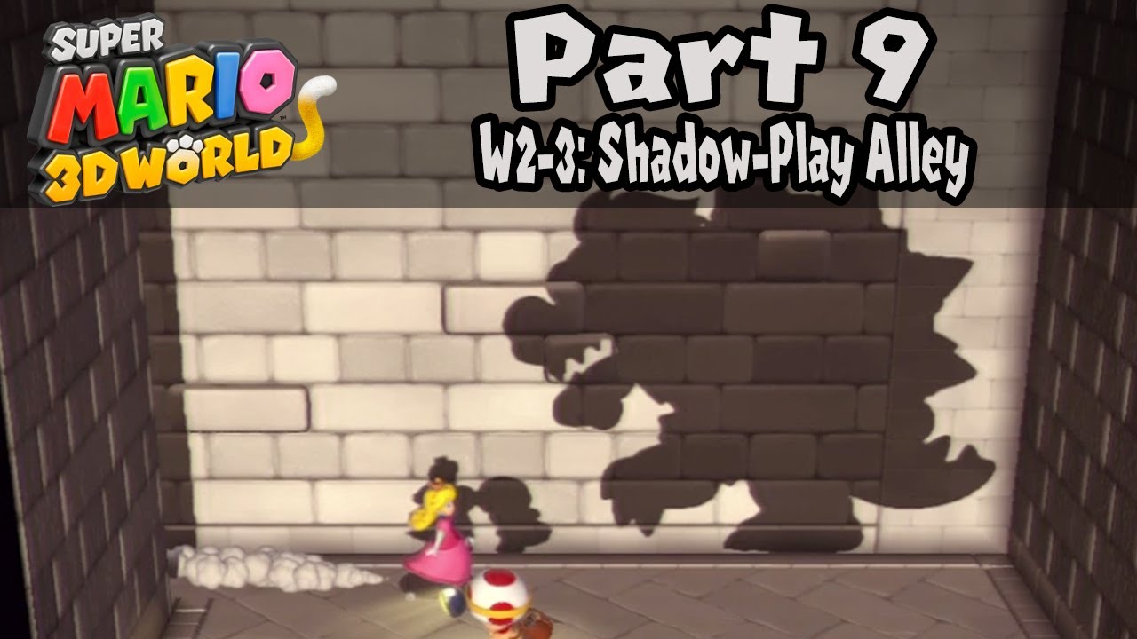 Super Mario 3D World - Part 9: World 2-3 "Shadow-Play Alley" 100% ...