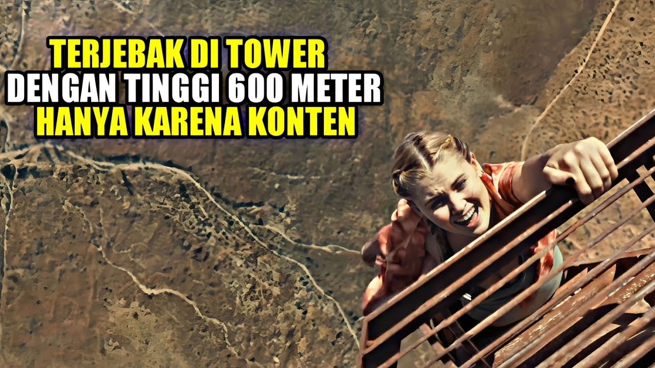 BERTAHAN HIDUP 48 JAM DI ATAS TOWER 600 METER - ALUR FILM FALL - YouTube