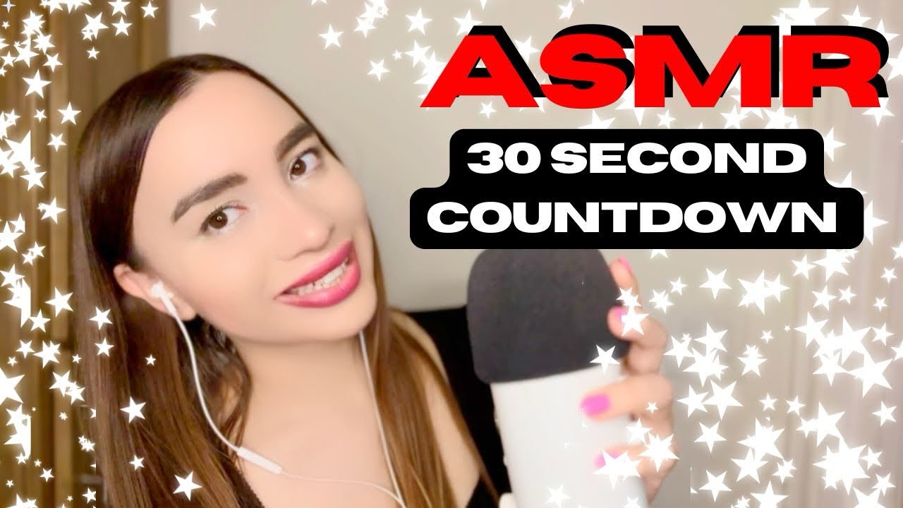 ASMR | 30 SECOND COUNTDOWN 🥰 ️🥱💤 - YouTube