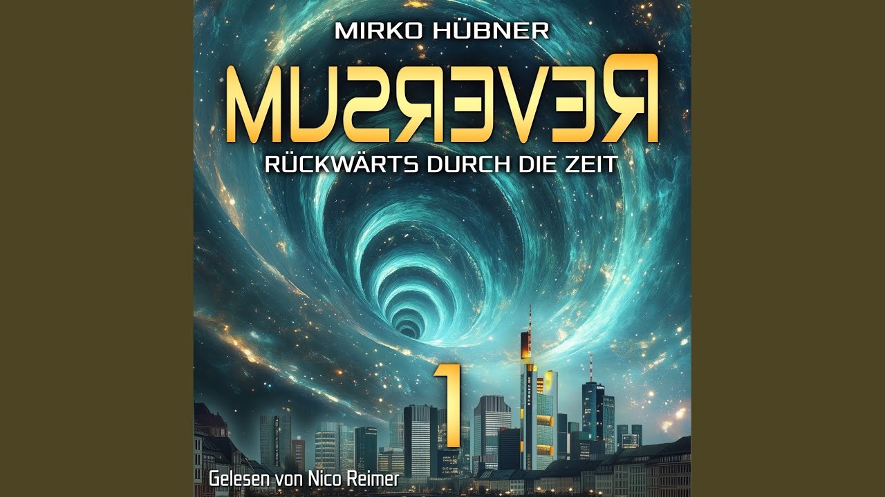 Kapitel 156 - Reversum: Rückwärts durch die Zeit (Band 1 der Reversum ...