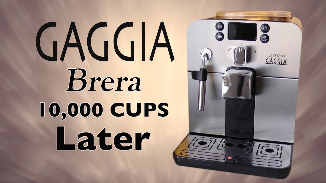 Gaggia Brera 10,000 Cups Later - YouTube