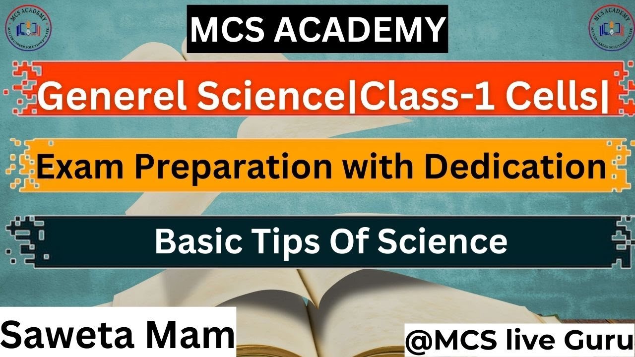 Generel Science|Class-1 Cells|Saweta Mam |MCS Academy | - YouTube